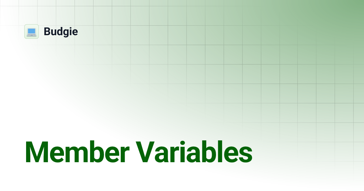 Member Variables | Budgie